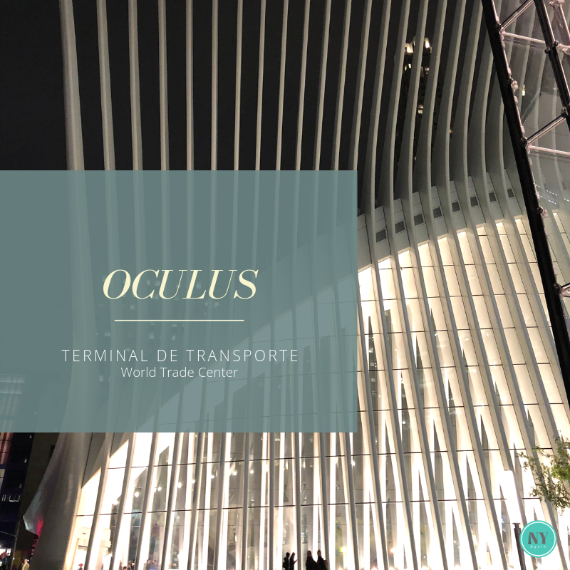 Oculus, inmensa terminal de transporte en World Trade Center - NY Again