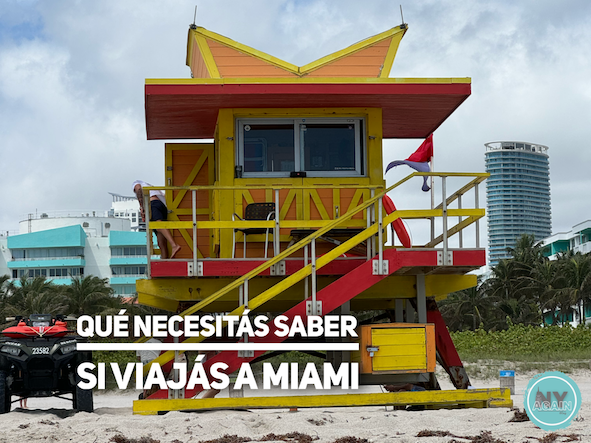 Qué necesitas saber si viajas a Miami - NY Again